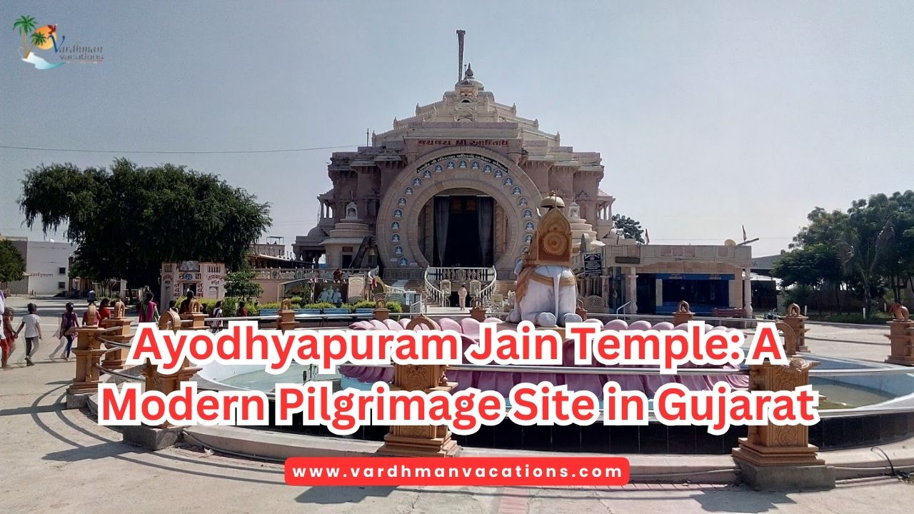 Ayodhyapuram Jain Temple: A Modern Pilgrimage Site in Gujarat ...