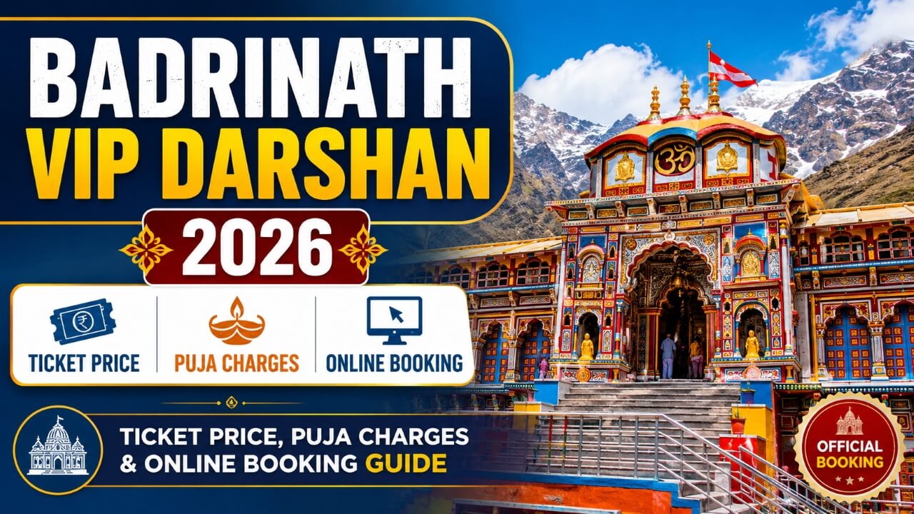 Badrinath VIP Darshan Ticket Price 2026: All Puja Options, Online ...